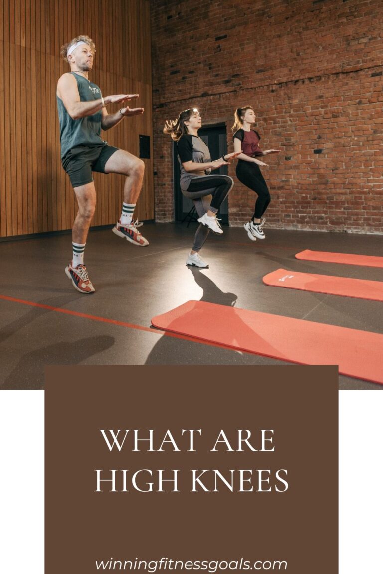 What are High Knees? - winningfitnessgoals.com