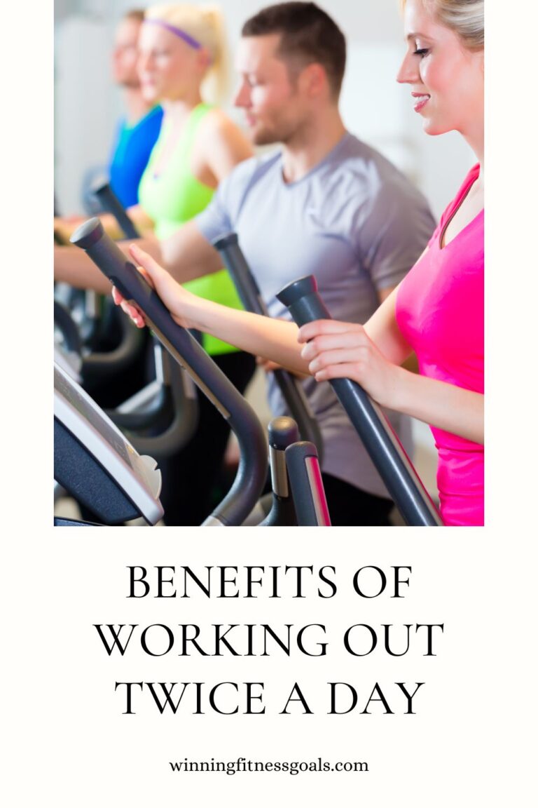 Benefits of Working Out Twice a Day - winningfitnessgoals.com